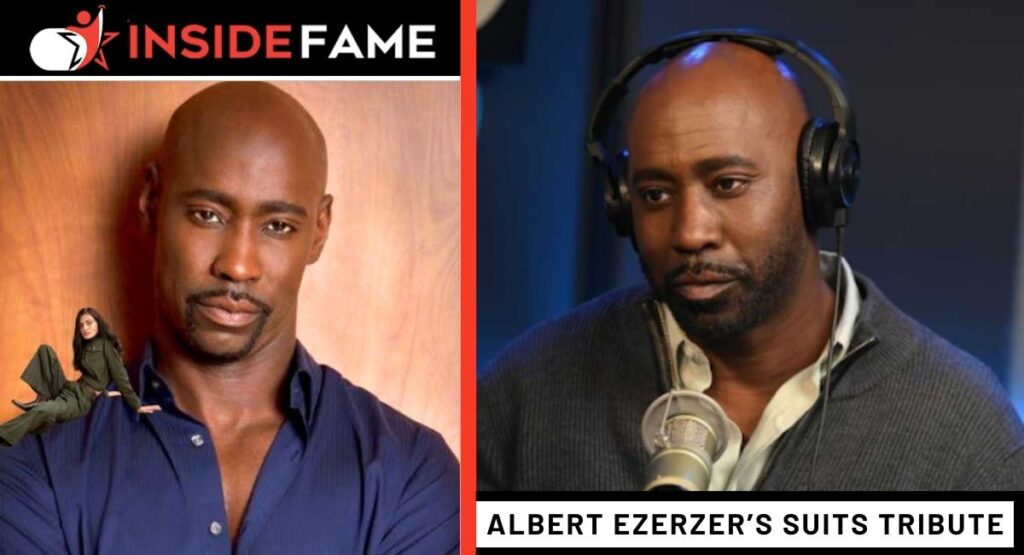 Who Was Albert Ezerzer? The Truth About the Suits Episode Tribute and D ...